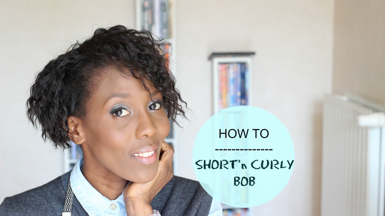 HOW TO : SHORT & CURLY BOB ! (NO HEAT) - YouTube