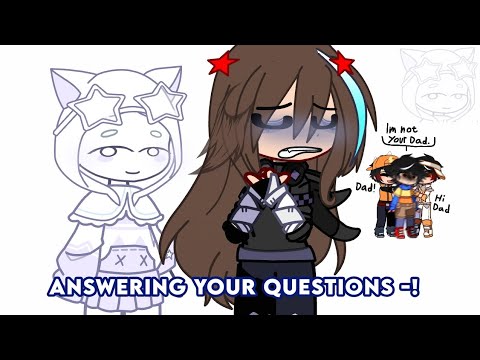 answering your question ! [] Gacha [] QnA - YouTube