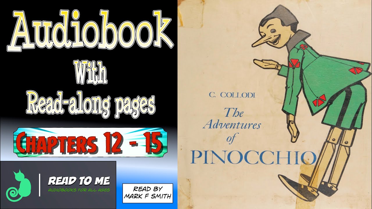 The Adventures of Pinocchio (Chapters 12-15) | Audiobook + read-along ...