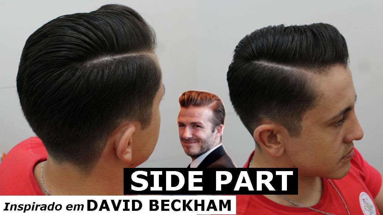 Como Fazer Corte Masculino Side Part Inspirado em David Beckham (Passo ...