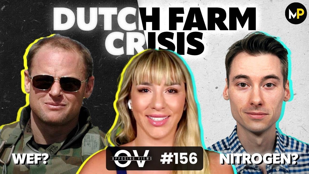 Opposing Views: Dutch Farm Crisis | Michael Yon & Nick Ottens 156 - YouTube