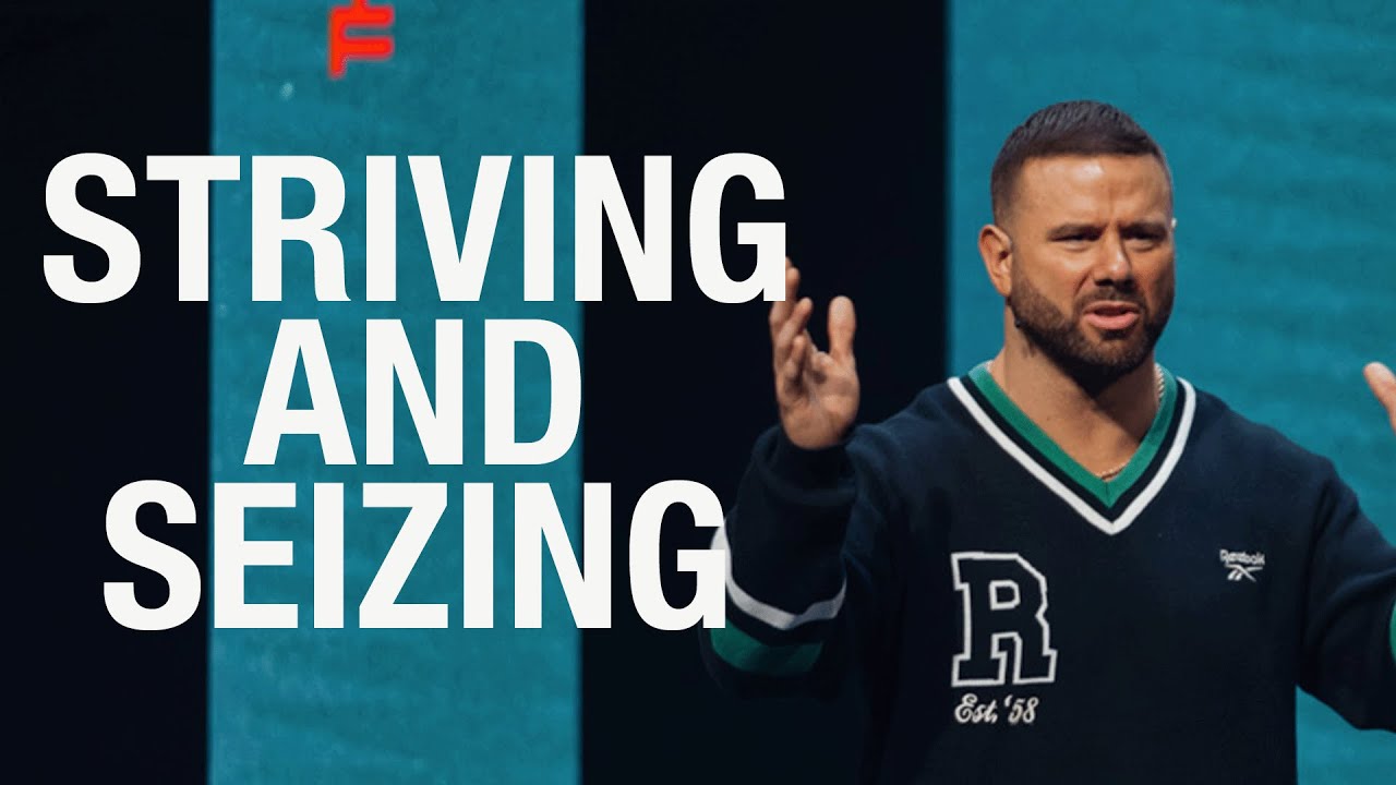 Striving and Seizing | Pastor Greg Ford Sermon | One Church Columbus ...