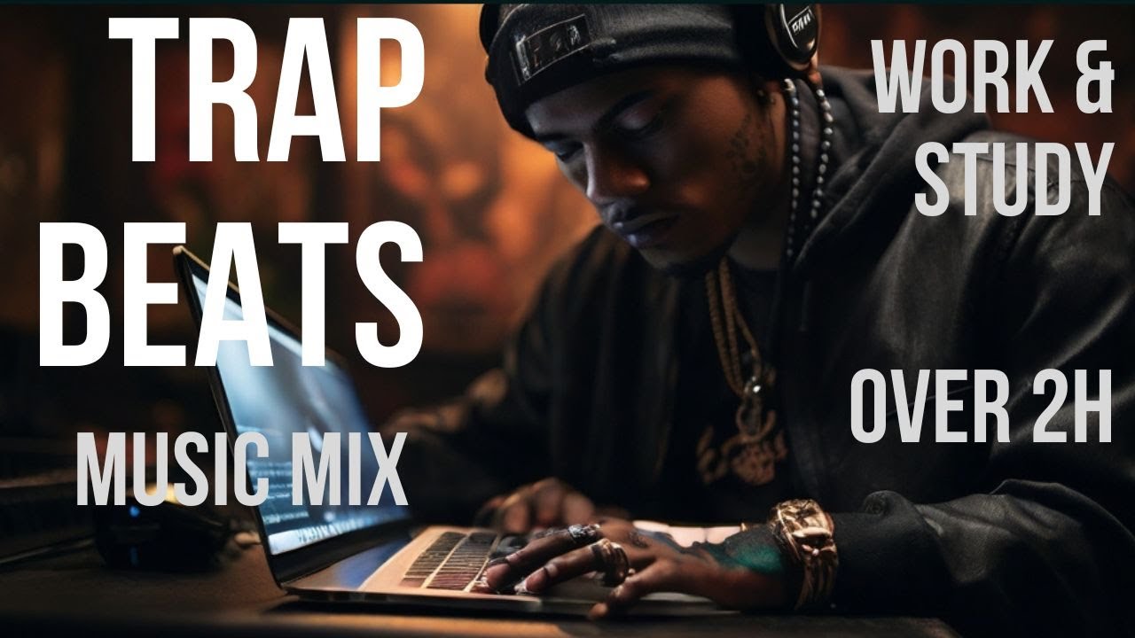 🎧 2-Hour Hip-Hop & Trap Beats Mix for Work and Study | Lofi ...