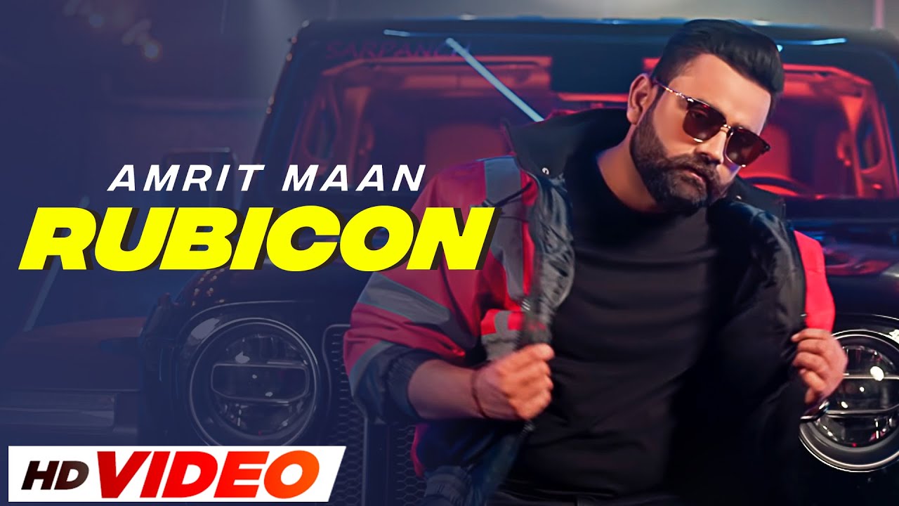 Rubicon (HD Video) - Amrit Maan Ft Mehar Vaani | Desi Crew | Latest ...