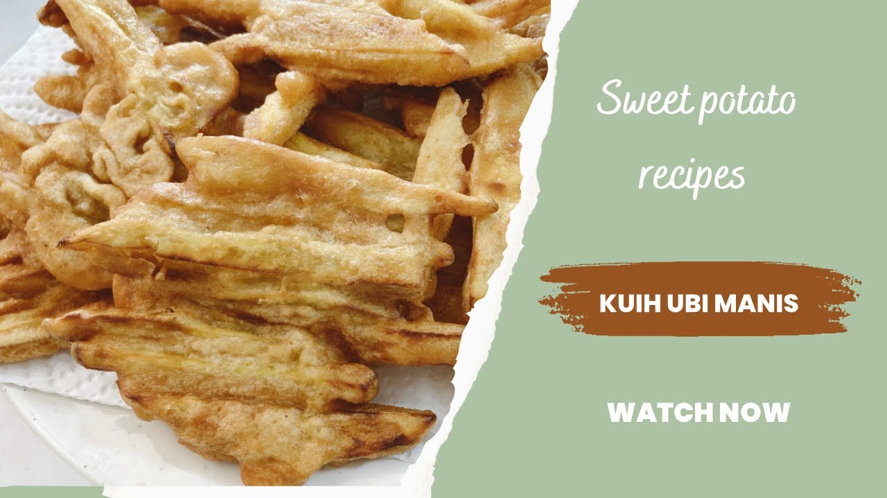 Resepi kuih ubi manis| cucur ubi | kuih cakar ayam ubi manis | sweet ...