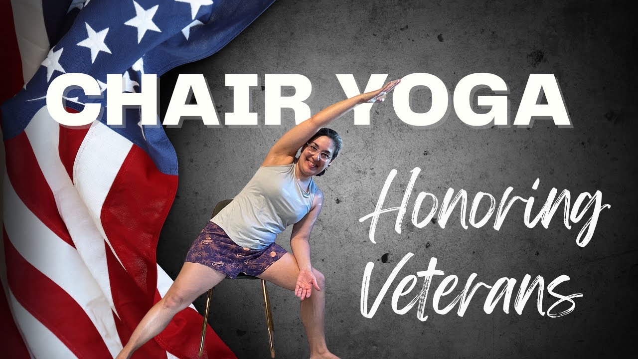 Chair Yoga for Veterans: 30 Minutes to a Better You - YouTube