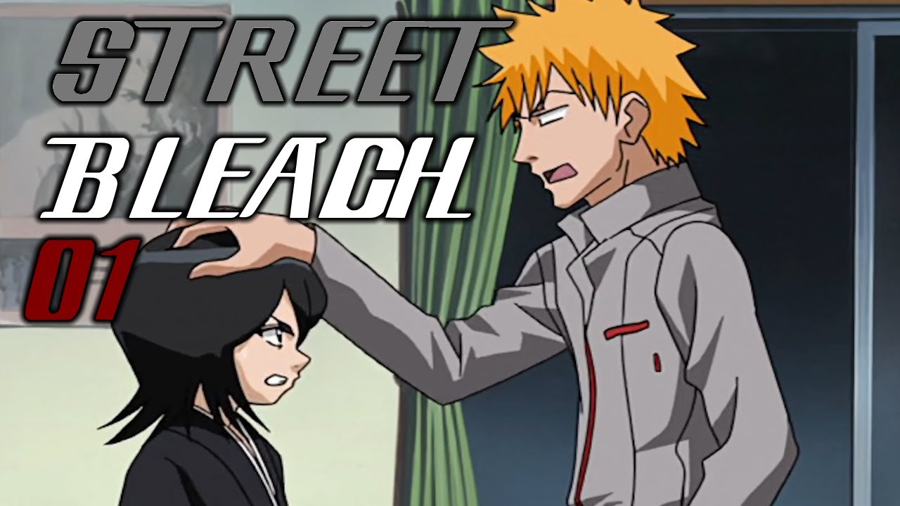 STREET BLEACH: Episode 1 - YouTube