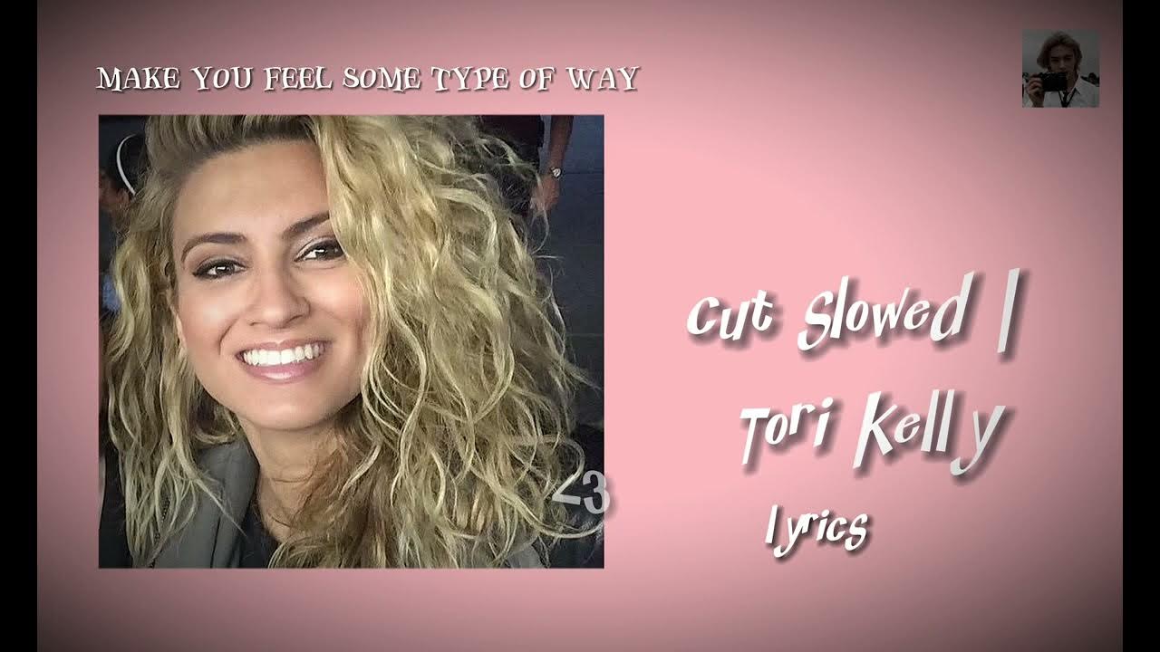 cut | Tori Kelly sped up and slowed !! - YouTube