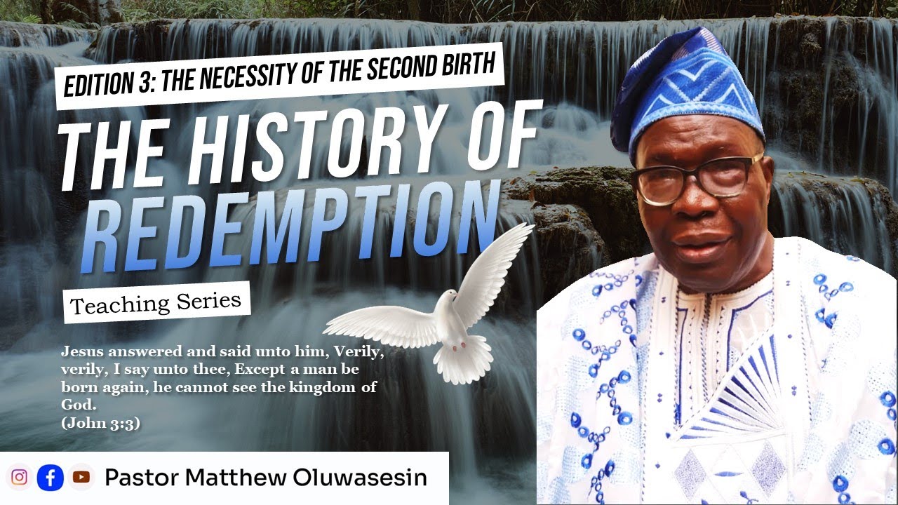 THE HISTORY OF REDEMPTION||EDITION 3: THE NECESSITY OF THE SECOND BIRTH ...