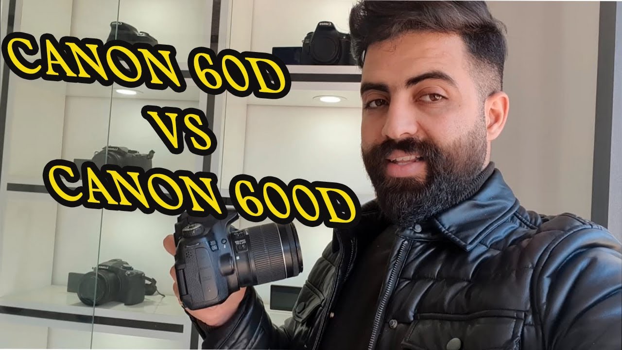 الفرق بين كانون 60D VS 600D 🛑 اثمنة رخيصة - YouTube