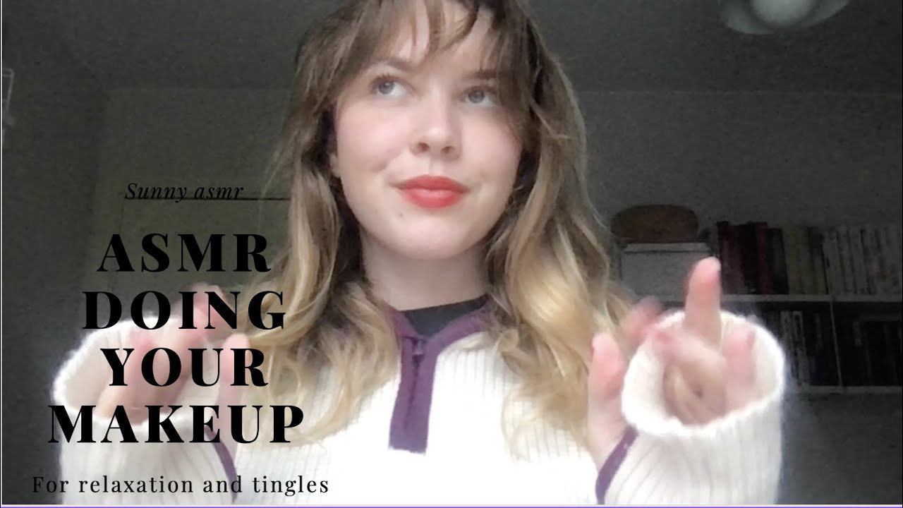 Asmr Doing Your Makeup Youtube