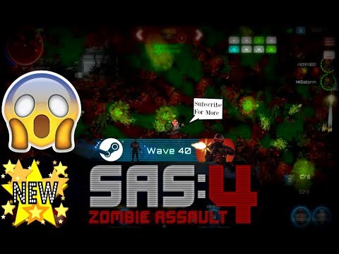 SAS 4 - Apocalypse In Onslaught Wave 1 - 40 Gameplay - YouTube