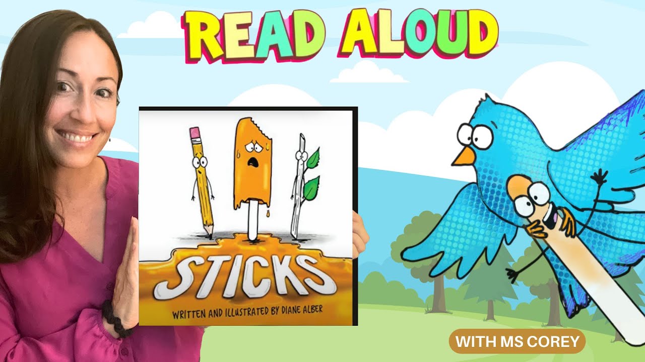 Sticks 😊 By Diane Alber 📖 READ ALOUD Kids Books Online by Ms. Corey 💗 ...