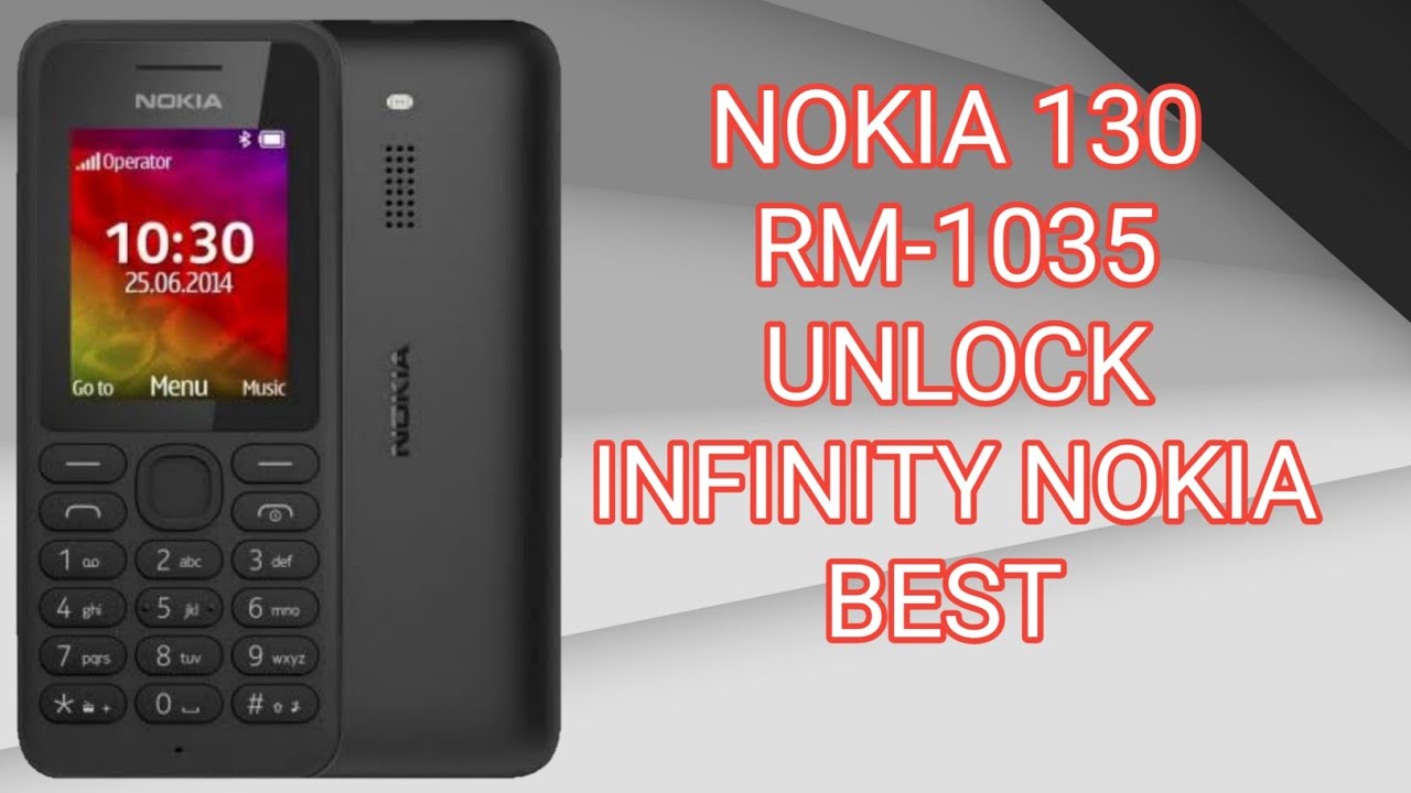 NOKIA 130 RM -1035 SECURITY CODE UNLOCK INDINITY NOKIA BEST 2022 - YouTube