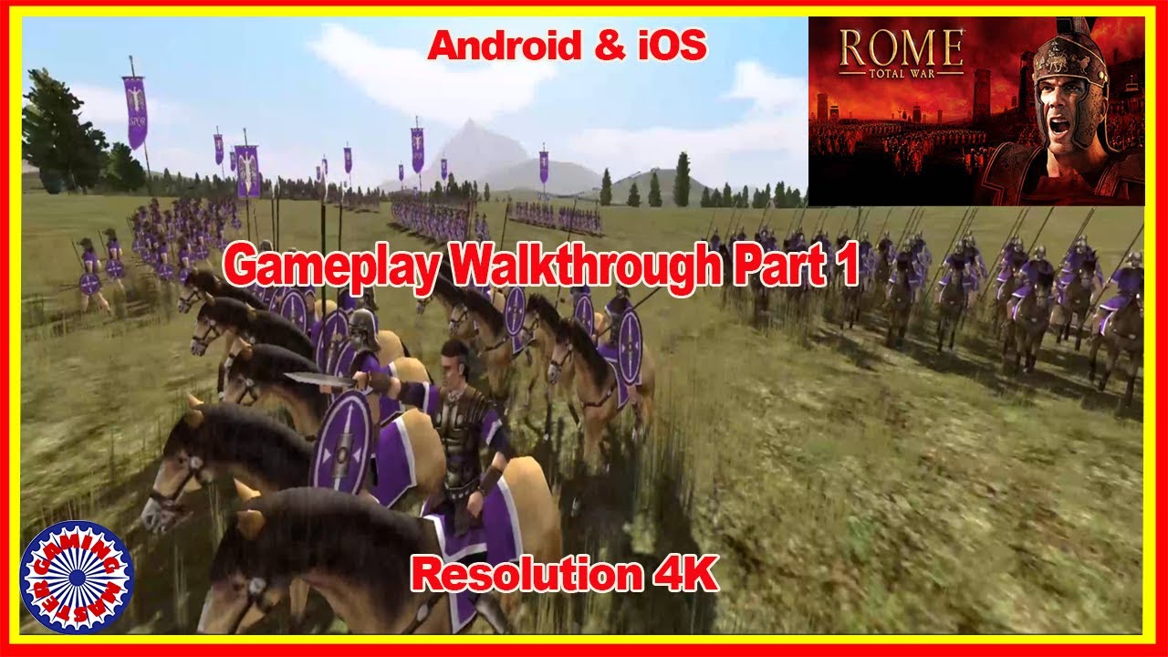 ROME TOTAL WAR ANDROID GAMEPLAY PART 1 | 4K | MOBILE & iOS - YouTube