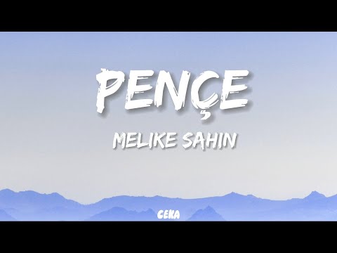 Melek Şahin - Pençe ( Lyrics - Sözleri )