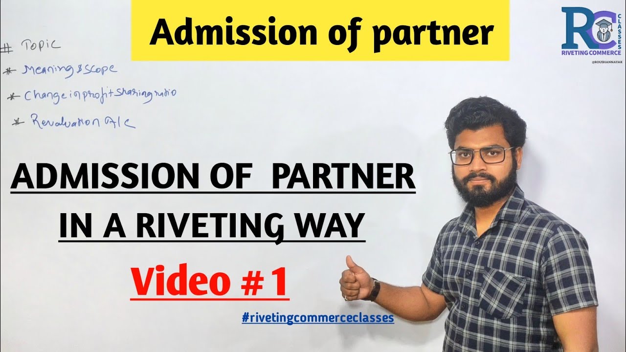 Admission of partner | Admission of a new partner | Admission of a ...