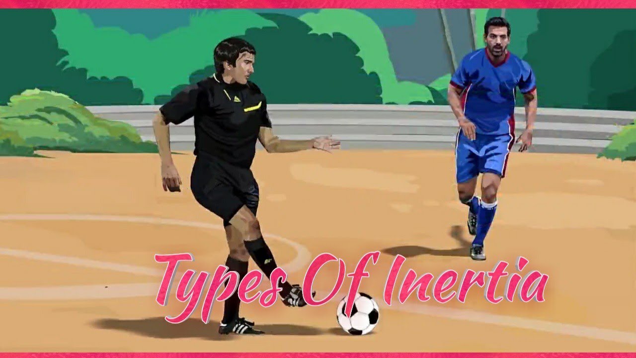 Types Of Inertia || Laws Of Motion || Physics || 10th Science New ...