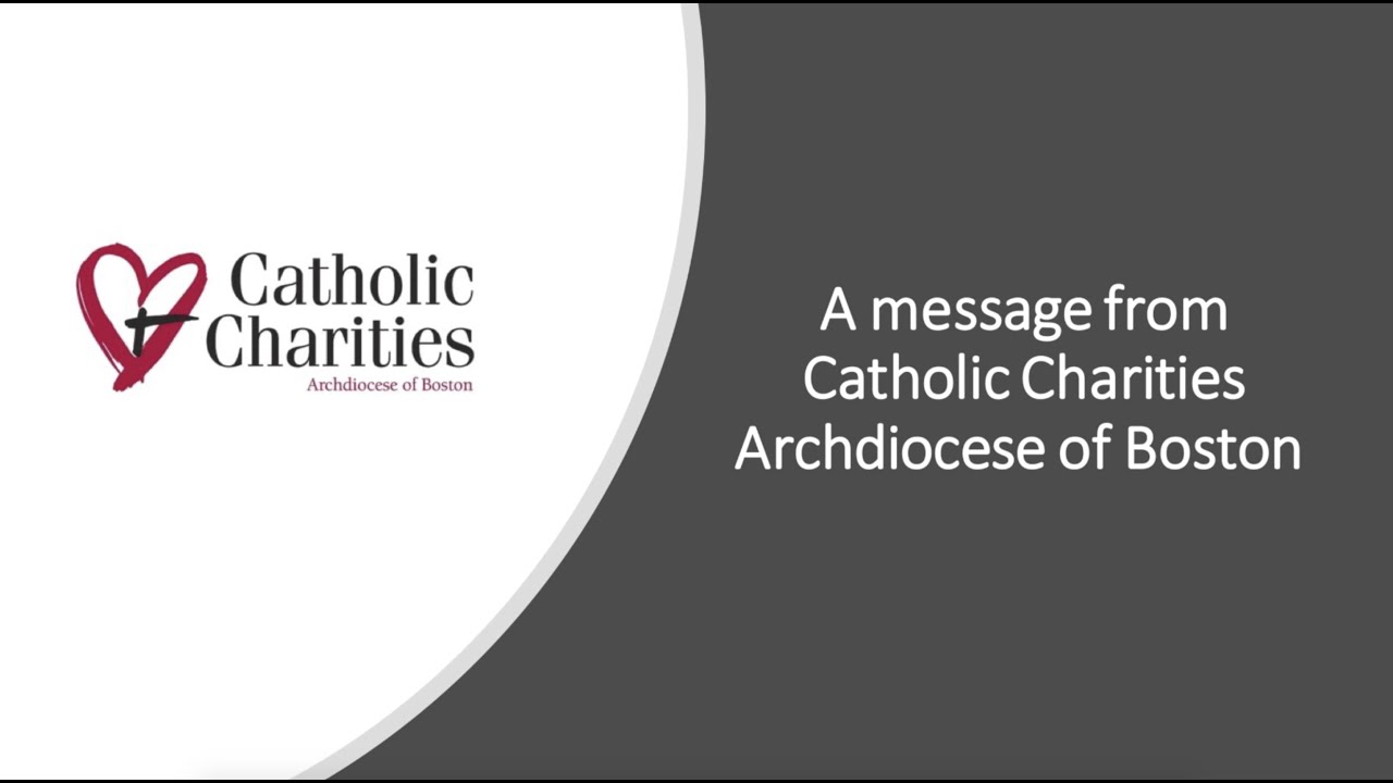 A message from Catholic Charities Archdiocese of Boston - YouTube