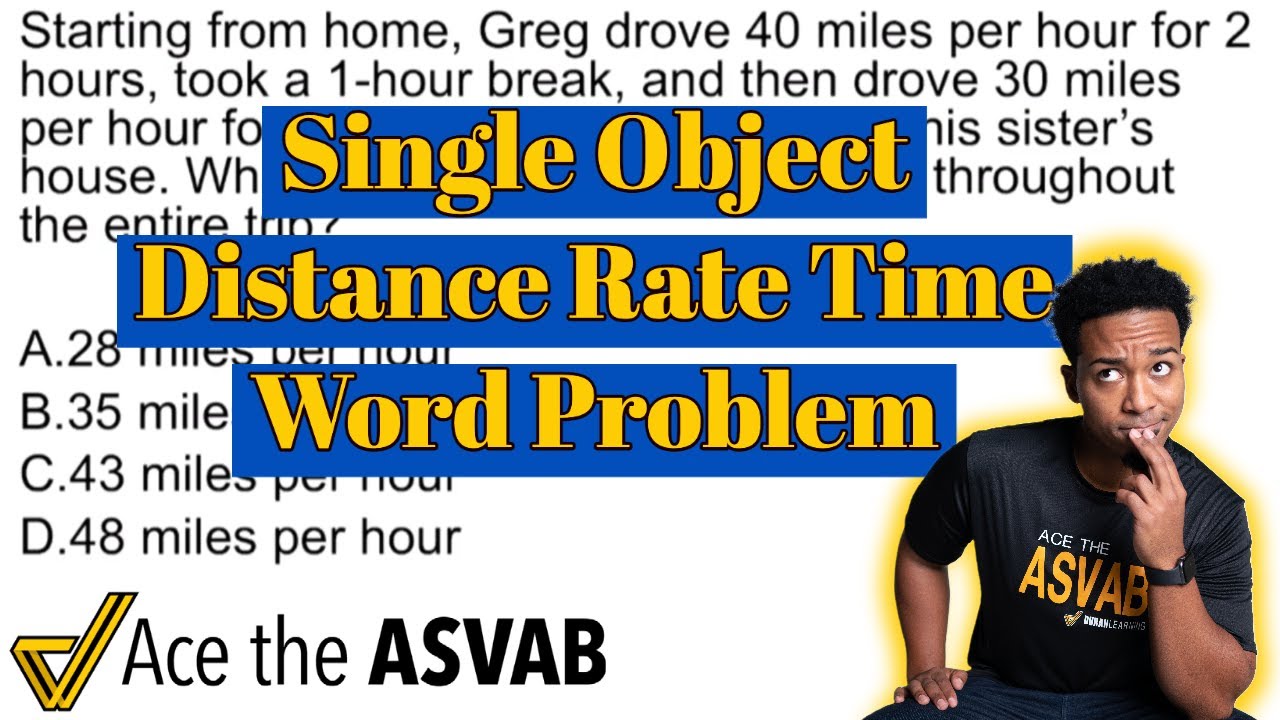 ASVAB Arithmetic Reasoning - Single Object Distance Rate Time Word ...