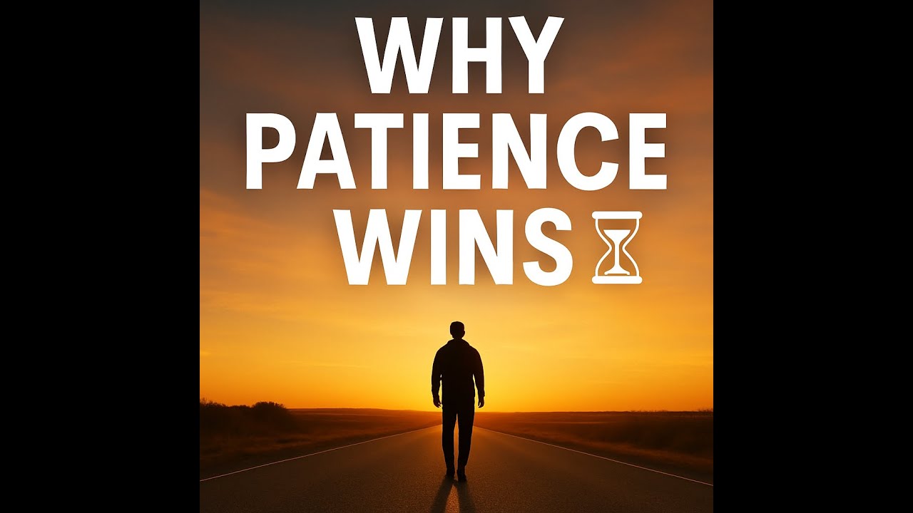 IMPORTANCE of PATIENCE in life (Why patience is powerful) - YouTube