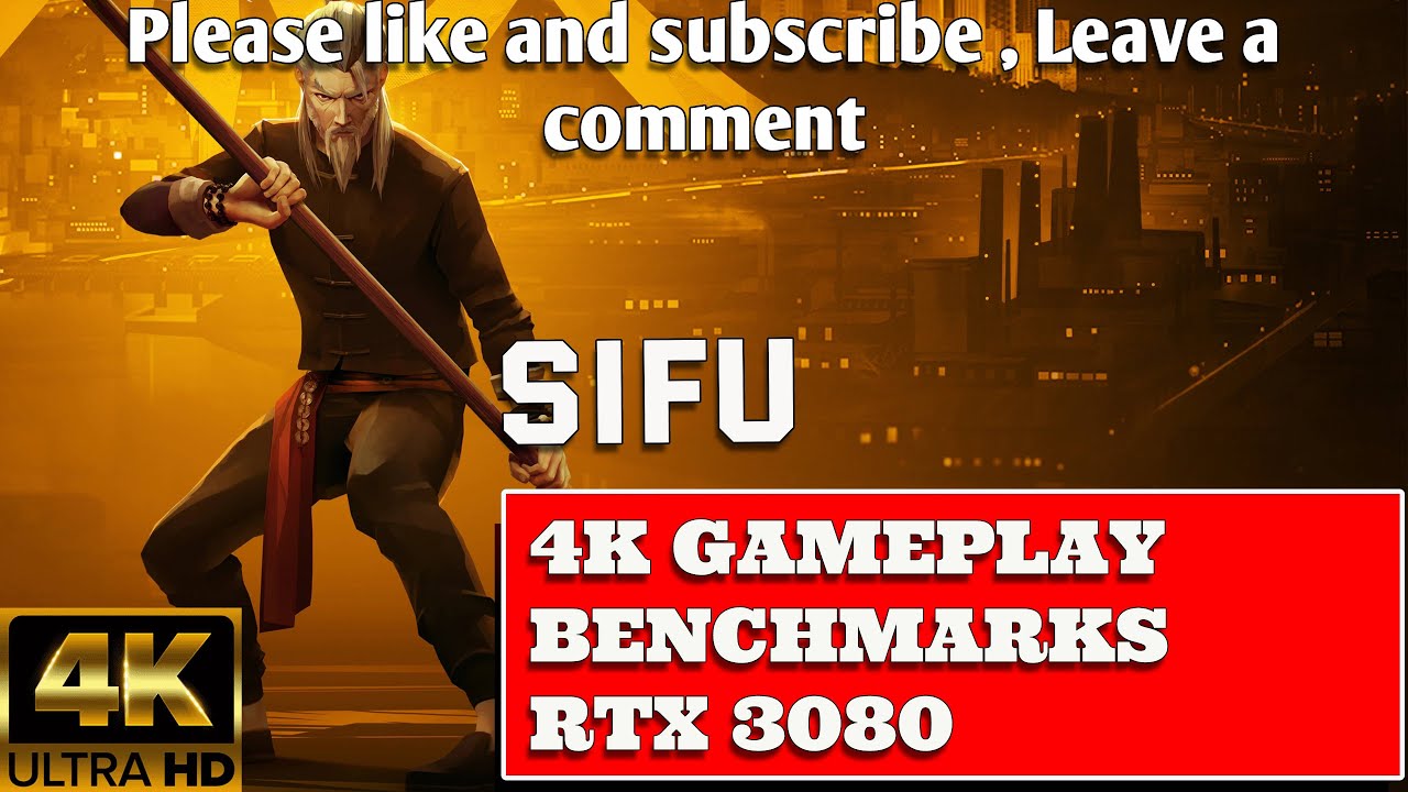 SIFU 4K GAMEPLAY BENCHMARKS ULTRA SETTINGS - RTX 3080 - ALL DLSS MODES ...