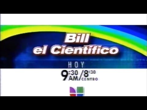 Bill el Cientifico Promo on Univision (VHS QUALITY) - April 7th, 2007 ...
