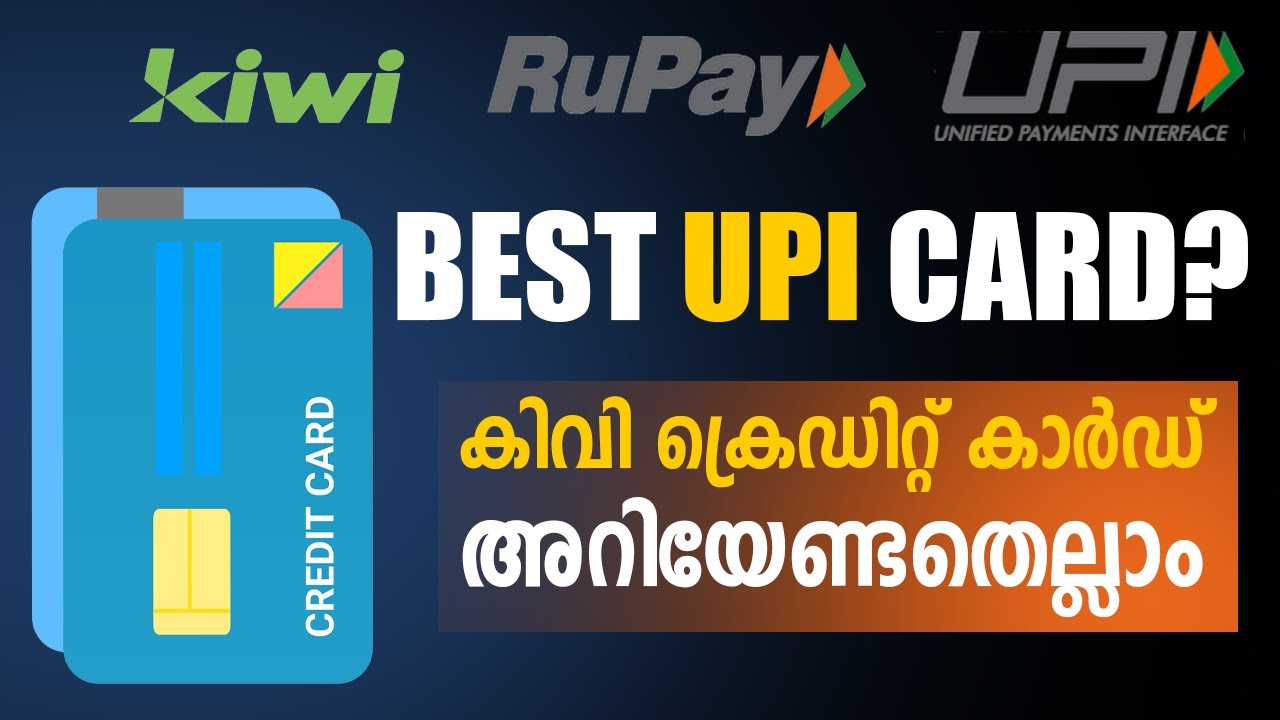 Best Upi Credit Card? Kiwi Upi Credit Card എടുക്കും മുൻപ് ...