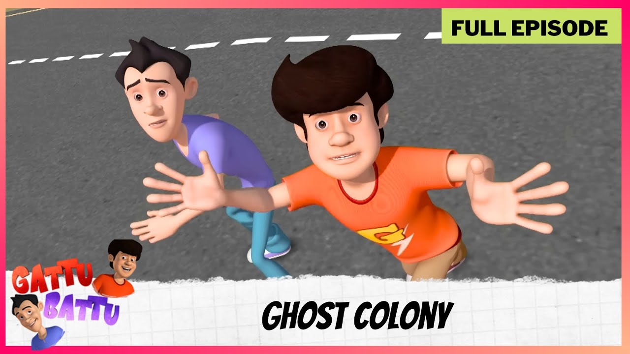 Gattu Battu | Full Episode | Ghost Colony - YouTube