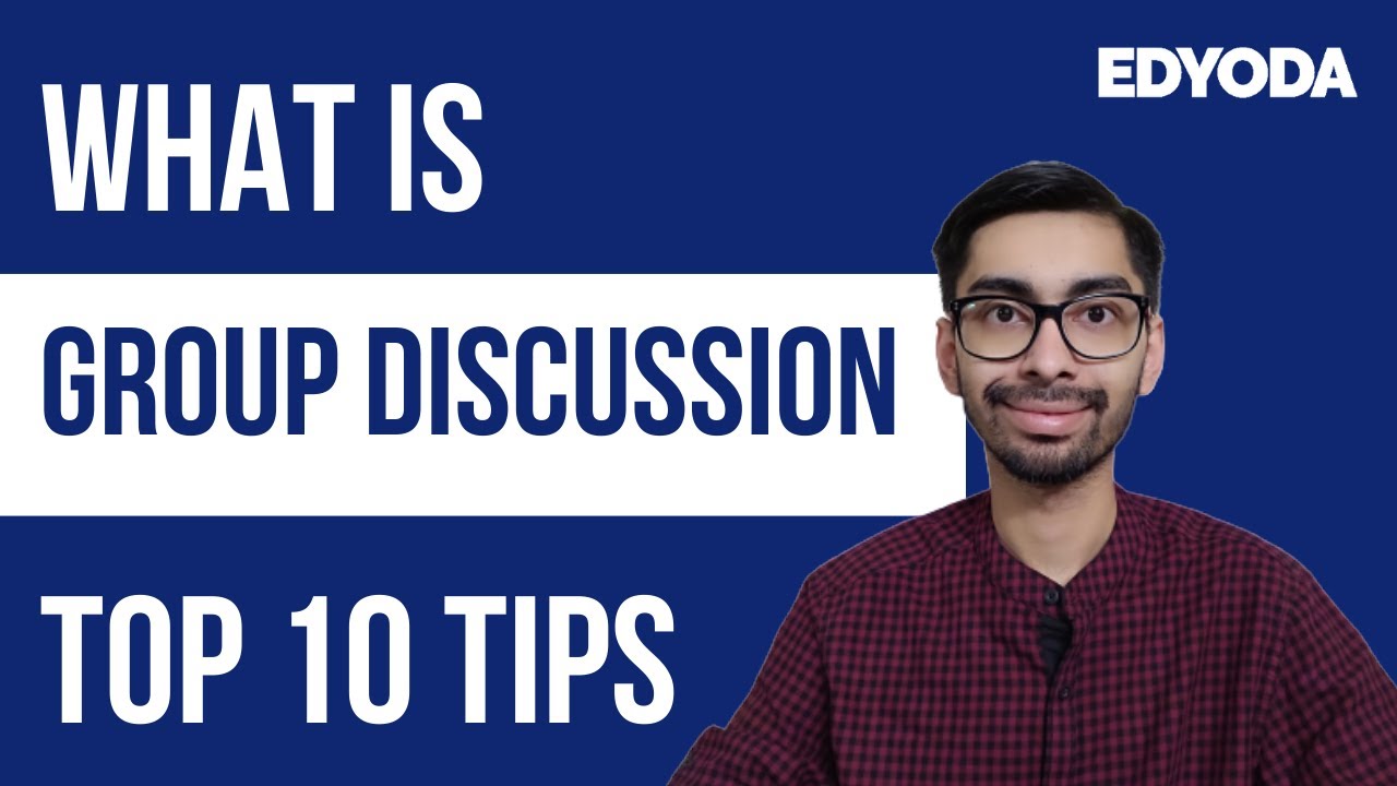 Top 10 Tips to prepare for Group Discussion | EdYoda - YouTube