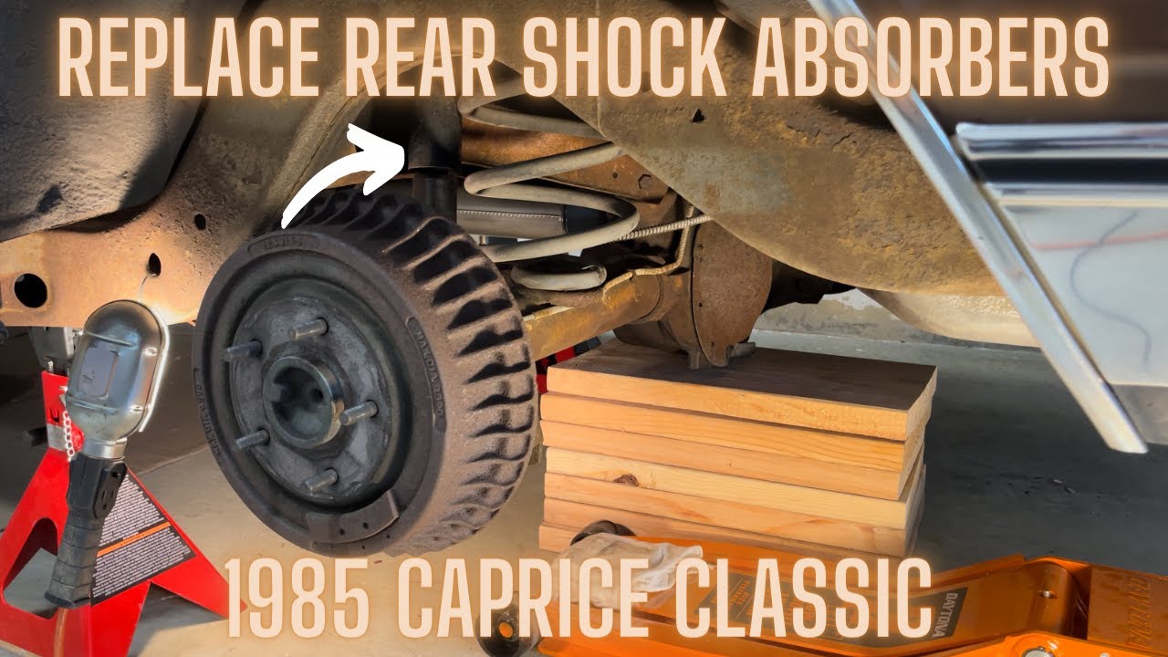 Replacing Rear Shock Absorbers - 1985 Chevrolet Caprice Classic - YouTube