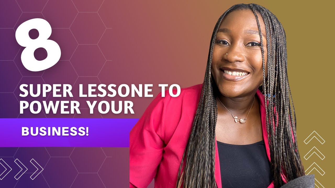 8 super lessons on building your business - YouTube