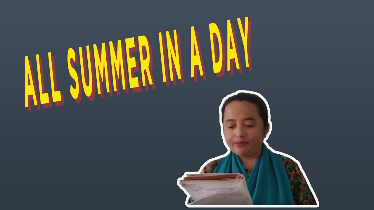 ALL SUMMER IN A DAY - YouTube