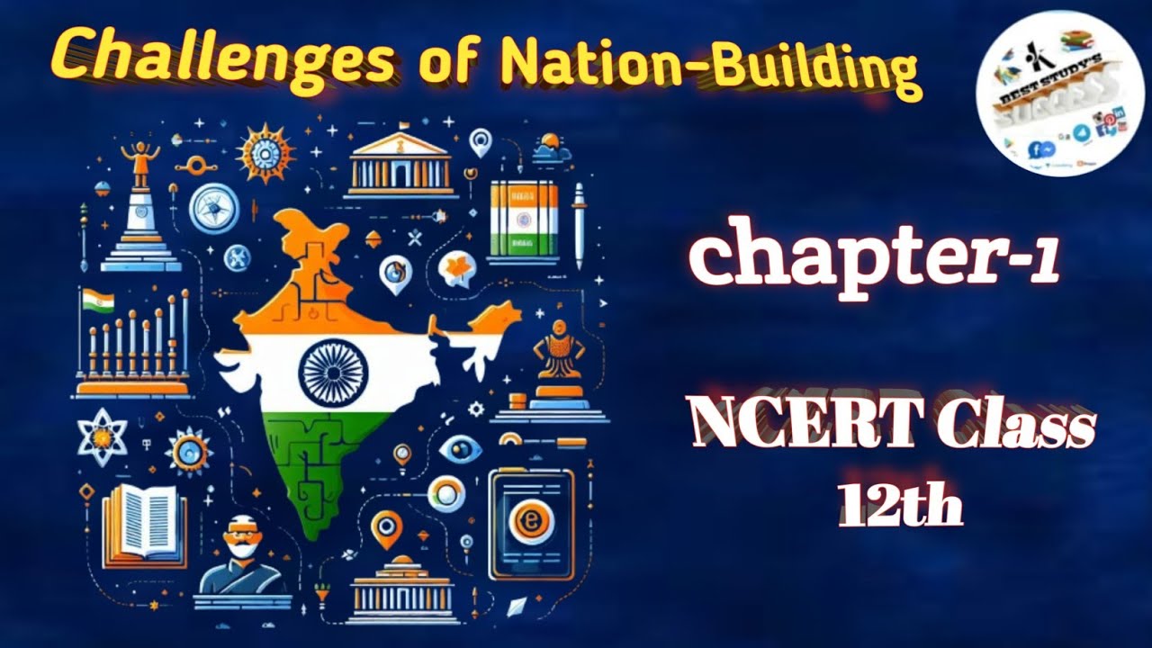 Challenges of Nation-Building chapter 1 | Class 12 Political Science ...