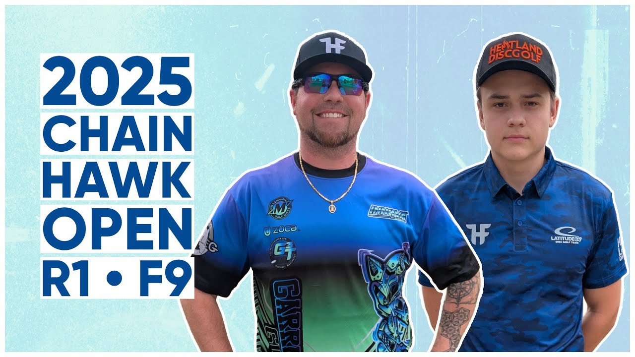 2025 Chain Hawk Open • R1F9 • Garrett Gurthie • Gavin Rathbun • Braeden ...