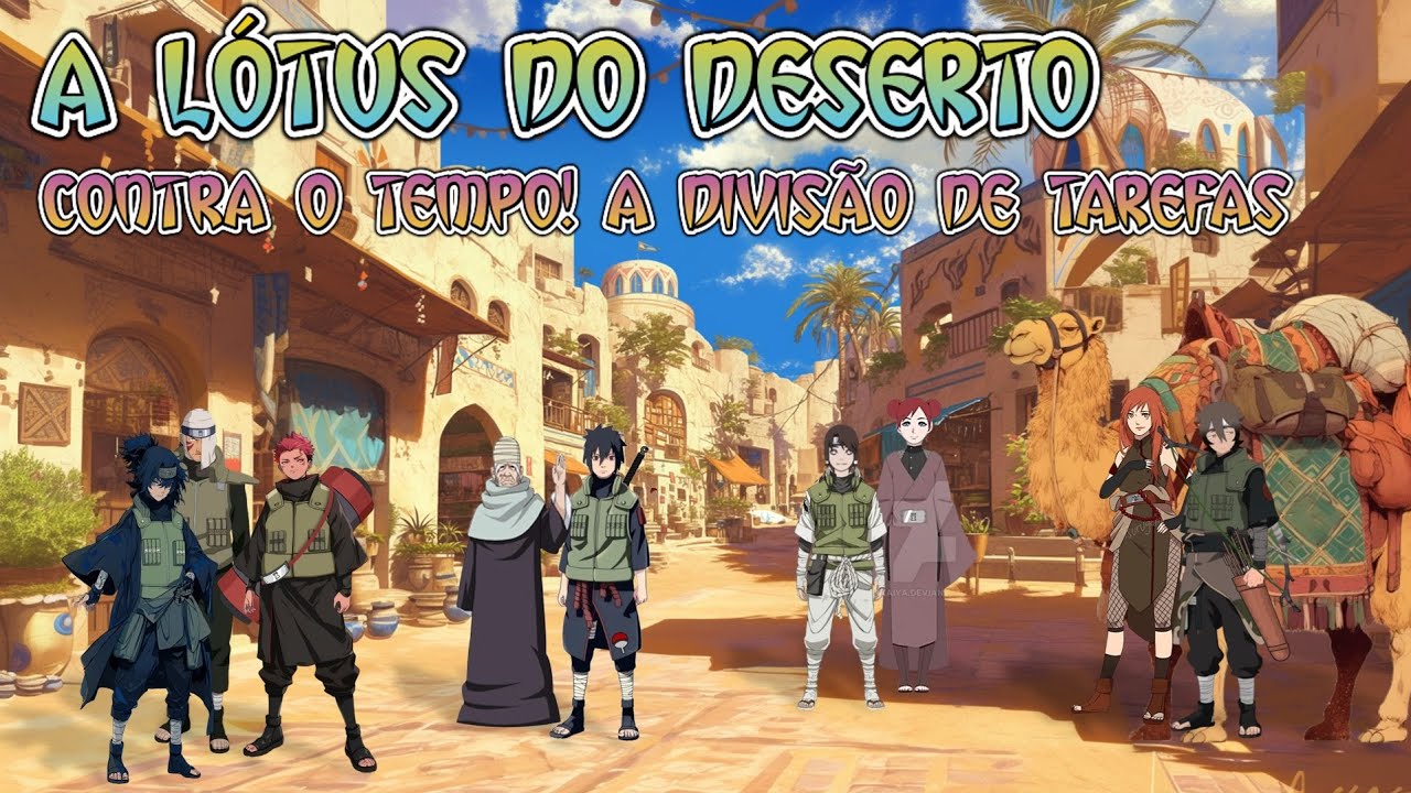 NARUTO RPG | A LÓTUS DO DESERTO | TIME B | EPISÓDIO 18 - YouTube