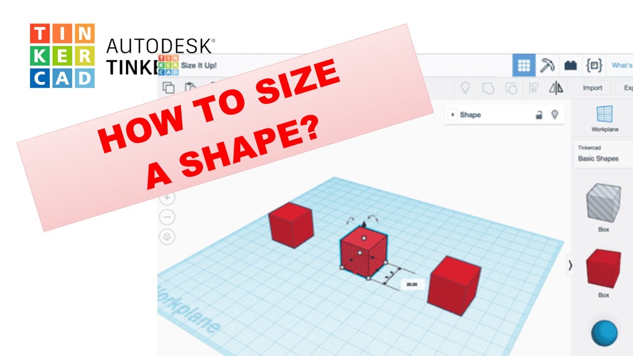 HOW TO SIZE A SHAPE IN TINKERCAD? - YouTube