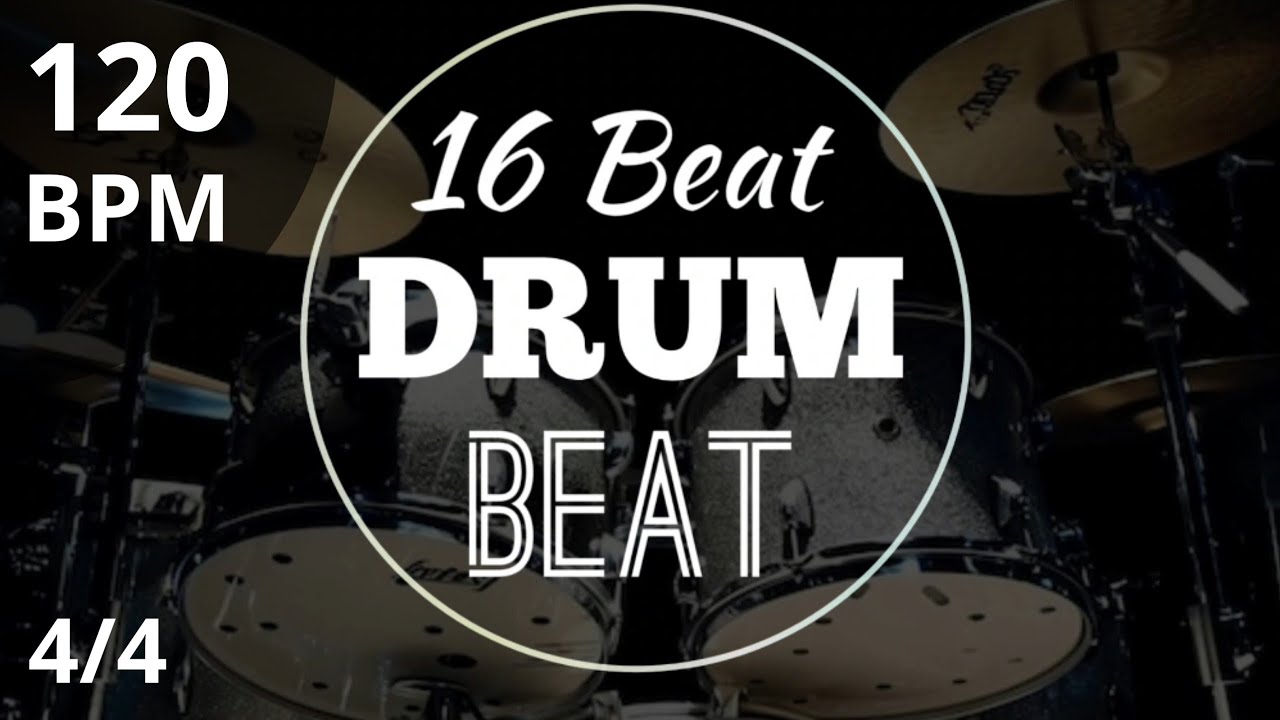16 Beat Drum Beat | 120 BPM | 4/4 - YouTube