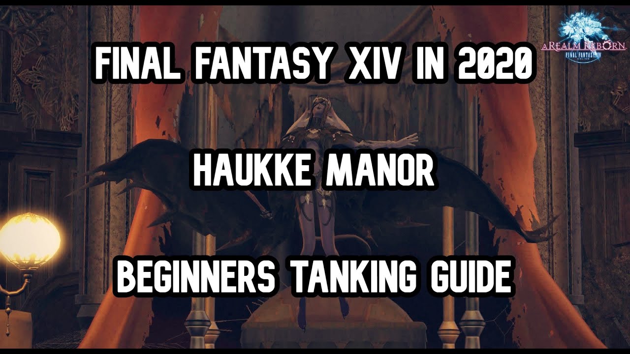 Final Fantasy XIV in 2020 - A New Player's Guide - Haukke Manor - Part ...