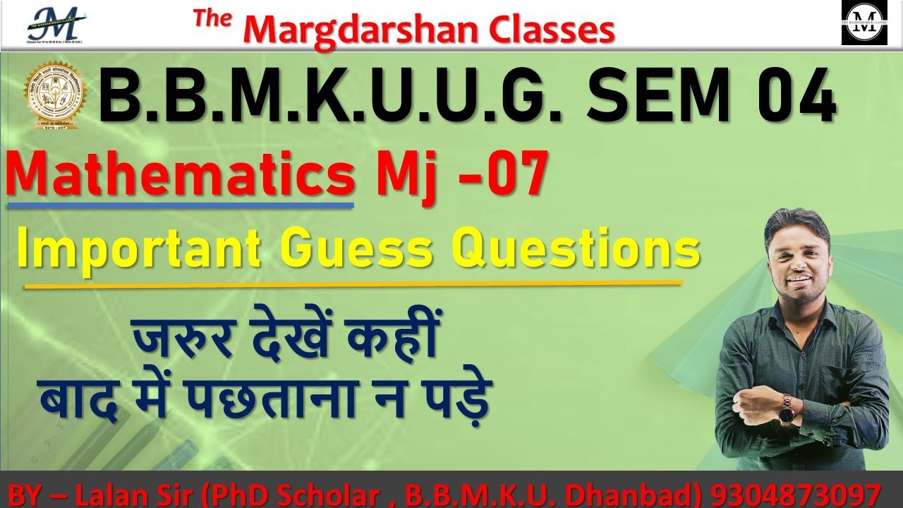 B.B.M.K.U. U.G Sem 04 Mj 7 Part 01 Important Guess Question for Maths ...