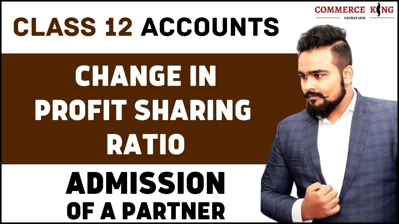 Admission Of A Partner Change In Profit Sharing Ratio Part 3 admission-of-a-partner-change-in-profit-sharing-ratio-part-3