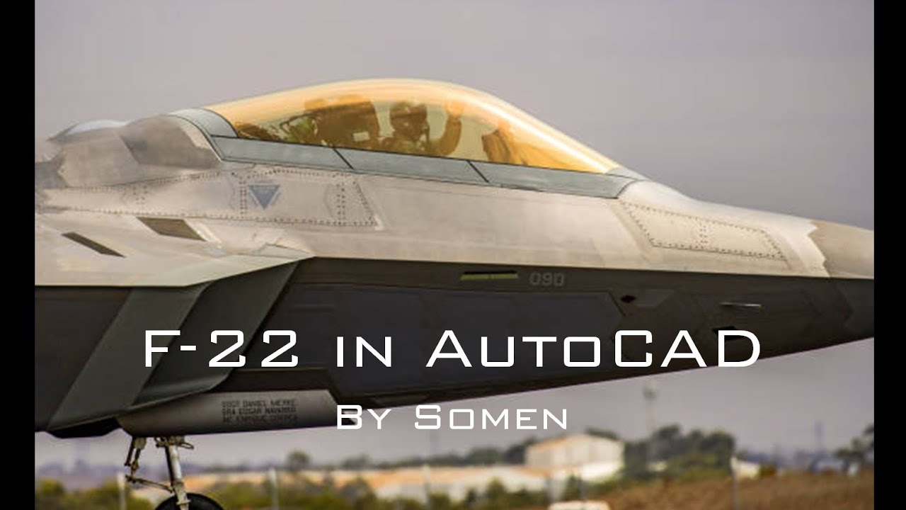 F-22 in AutoCAD - YouTube