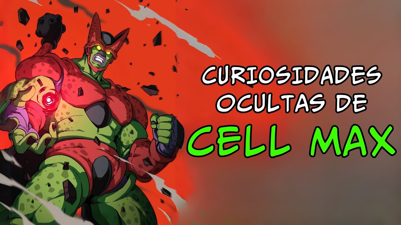 🟠 7 DATOS y CURIOSIDADES de CELL MAX #dragonball #drakonball - YouTube