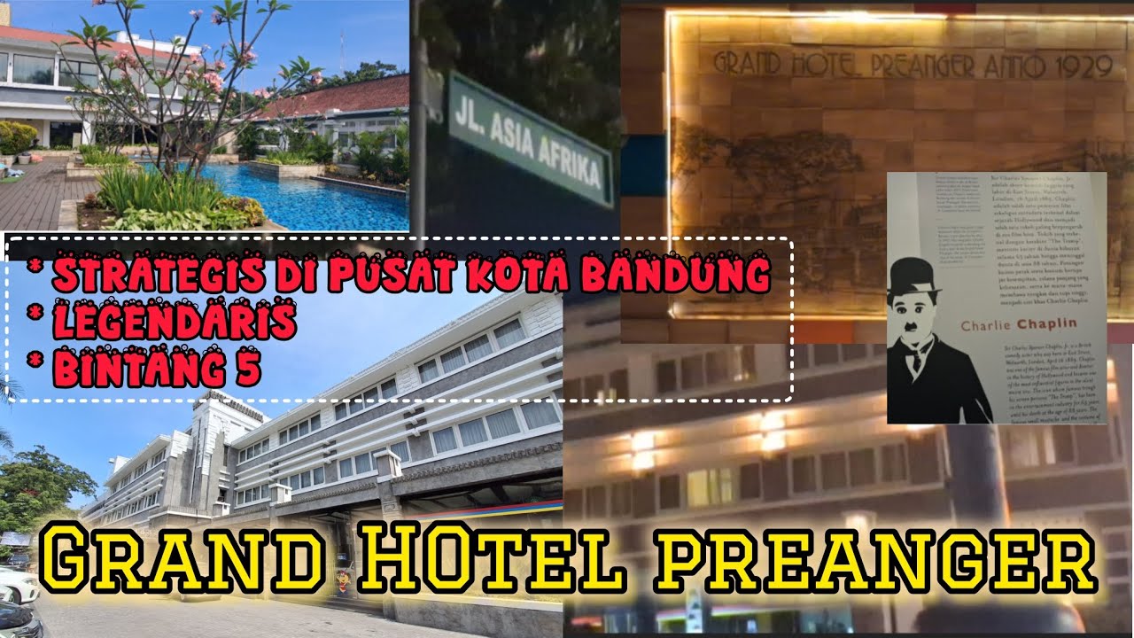 GRAND HOTEL PREANGER, HOTEL BERSEJARAH DI PUSAT KOTA BANDUNG ...