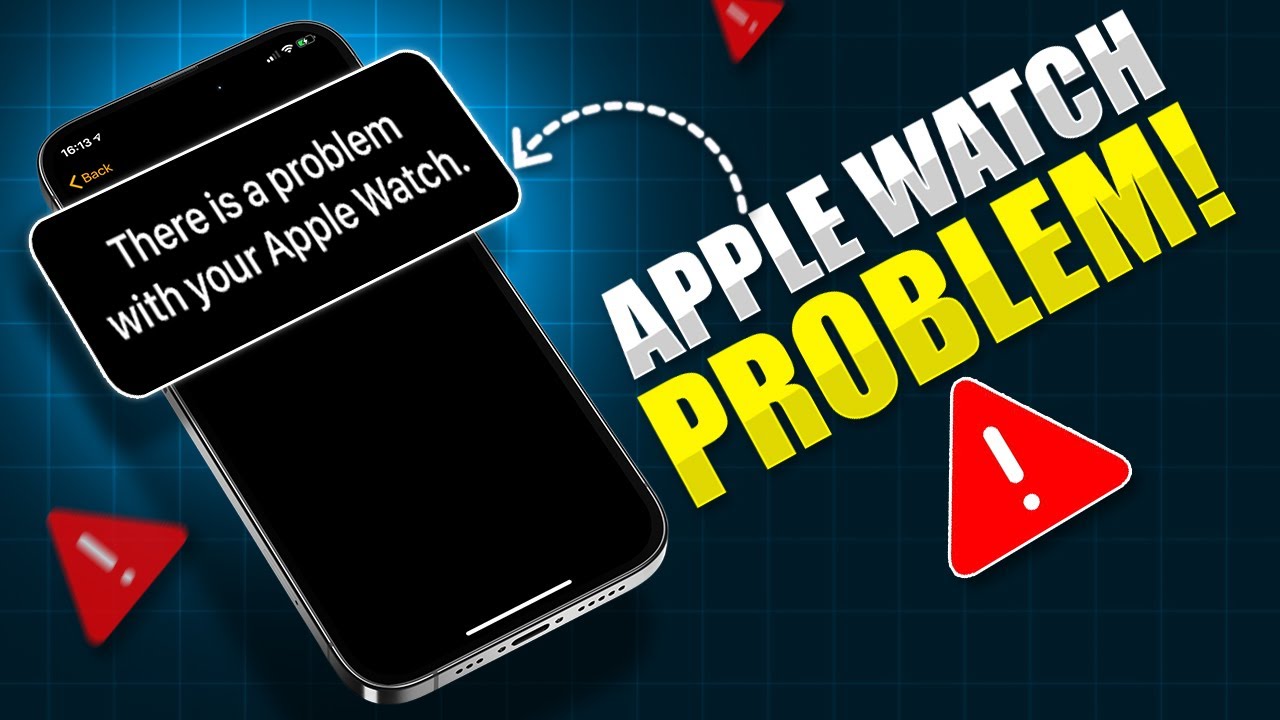 Solve “There Is a Problem With Your Apple Watch” Instantly | Here's How ...