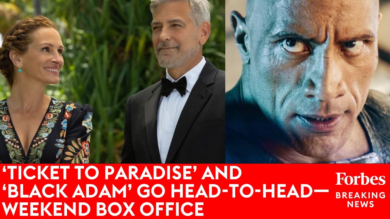'Ticket to Paradise' And 'Black Adam' Go Head-To-Head | Weekend Box ...