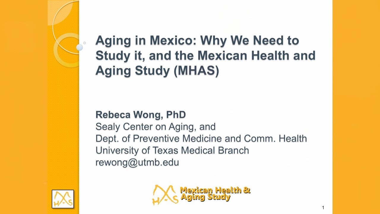Aging in Mexico: Why we need to study it. - YouTube