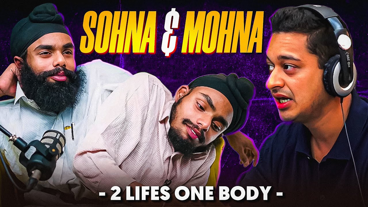 The REAL story of Sohna Singh and Mohna Singh | Raw and Real with Akhil ...