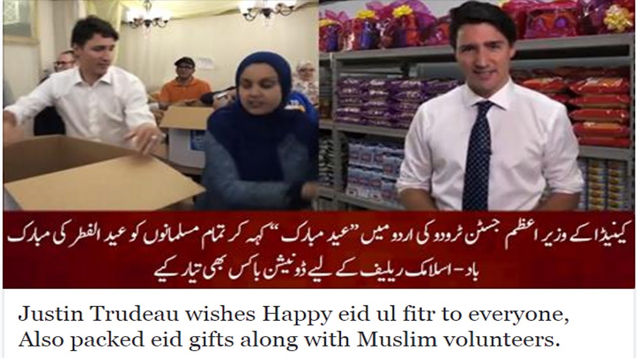 Justin Trudeau wishes Happy Eid Ul Fitr to everyone...... - YouTube