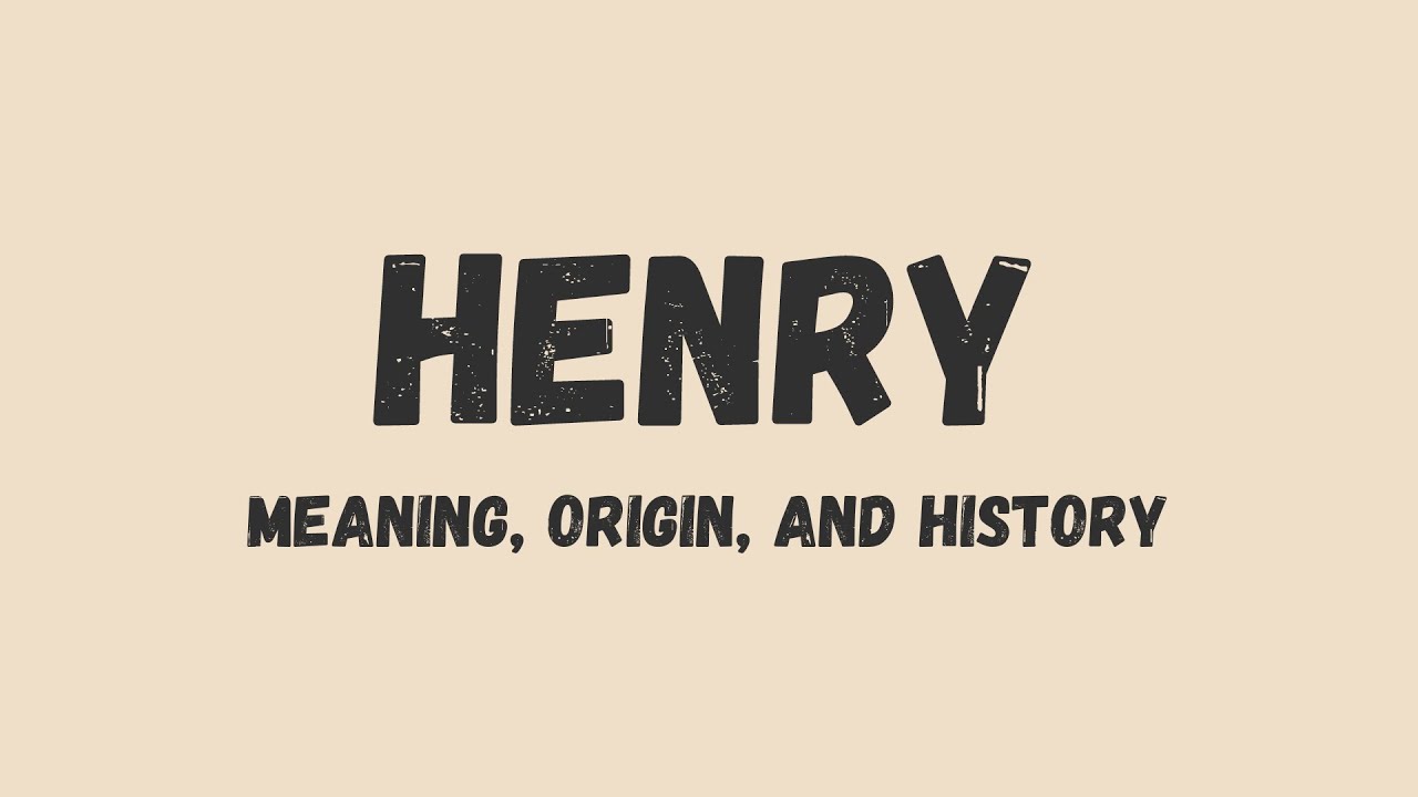 What is the meaning of the name Henry , its origin, and history - YouTube